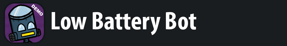 Low Battery BOT - Demo Game